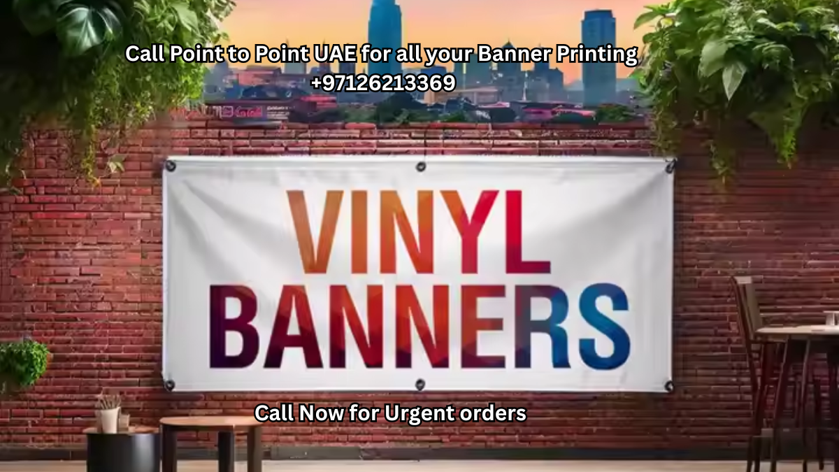 Why Do Customers Choose Point to Point UAE for Banner Printing in Abu ...