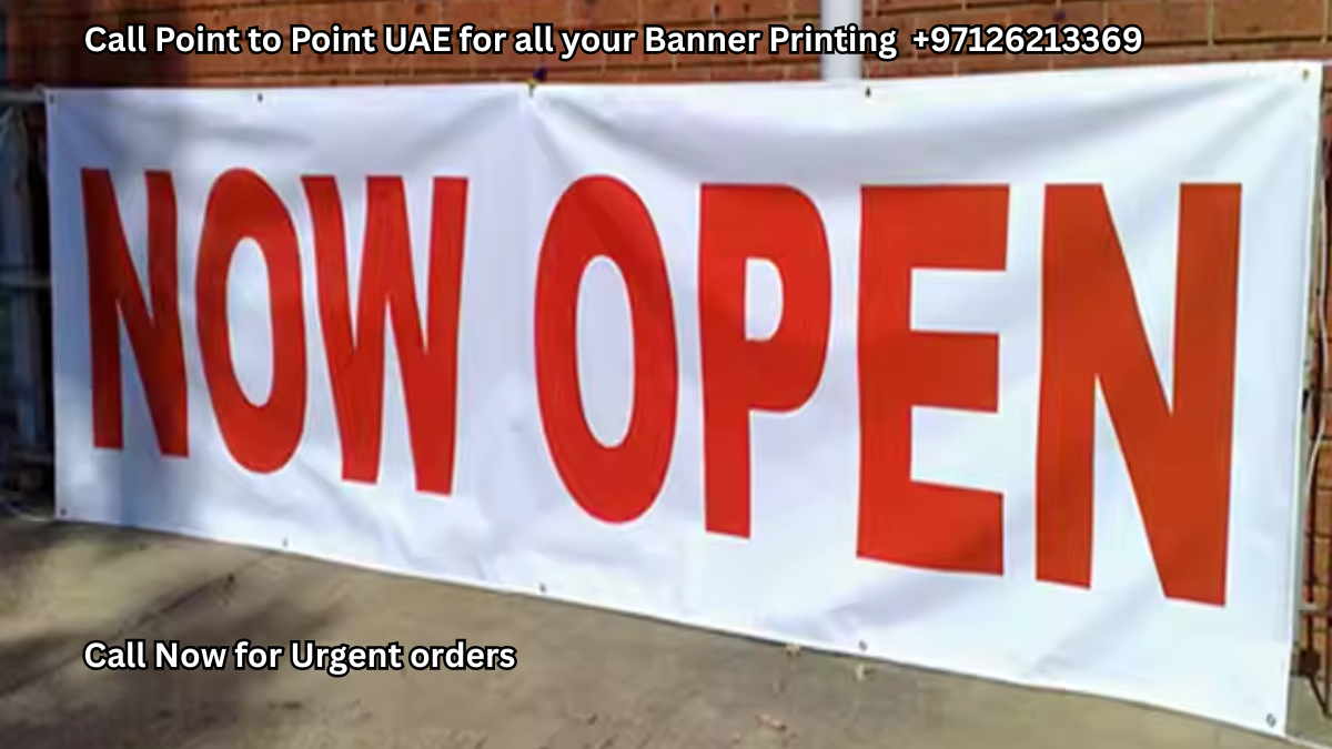 Why Do Customers Choose Point to Point UAE for Banner Printing in Abu ...
